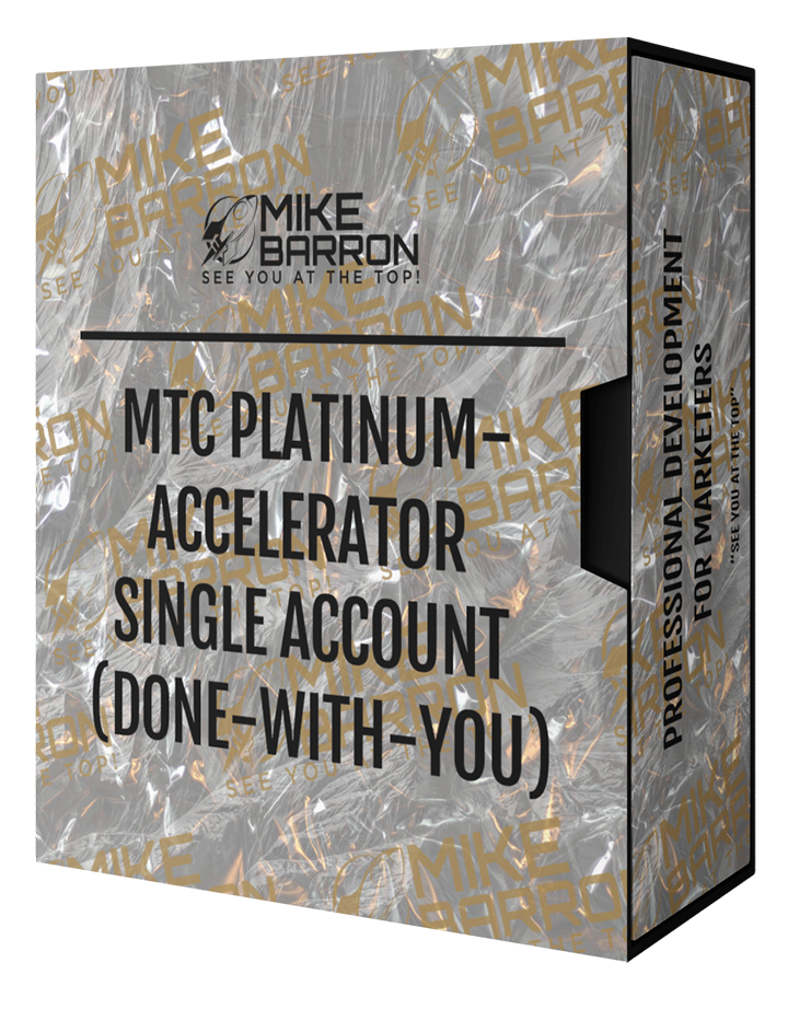 MTC Platinum- Accelerator Single Account (Done-With-You) – Mike Barron